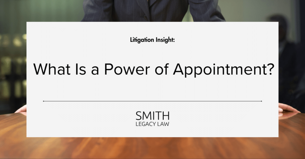 Unlocking Flexibility: Understanding the Power of Appointment in Trusts ...